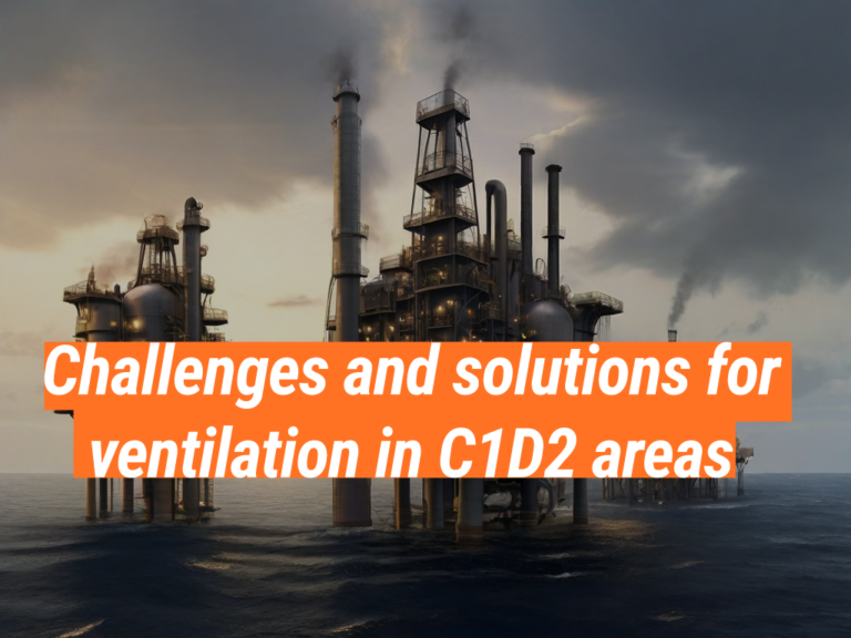 Ventilation Solutions for C1D2 Challenges - Intrinsically Safe Store