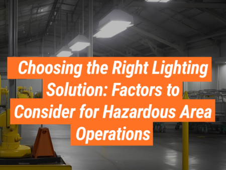 Selecting Hazardous Area Lighting: Key Considerations - Intrinsically ...