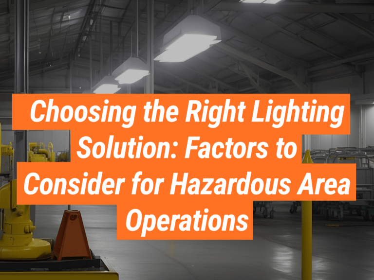 Selecting Hazardous Area Lighting: Key Considerations - Intrinsically Safe Store