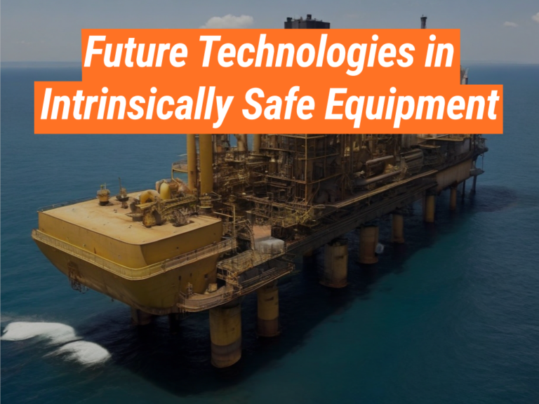 Future Technologies: Intrinsically Safe Equipment Innovations ...