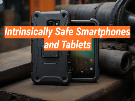 Intrinsically Safe Devices: Safe Tech for Hazardous Environments ...