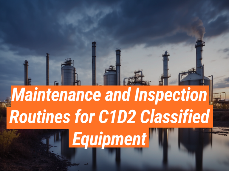 Safety Assurance: C1D2 Equipment Maintenance & Inspection ...