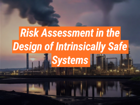 Intrinsically Safe Systems Design: Risk Assessment Guide ...