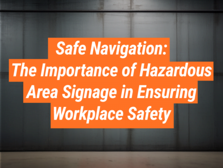 Hazardous Area Signage Safety Essentials - Intrinsically Safe Store