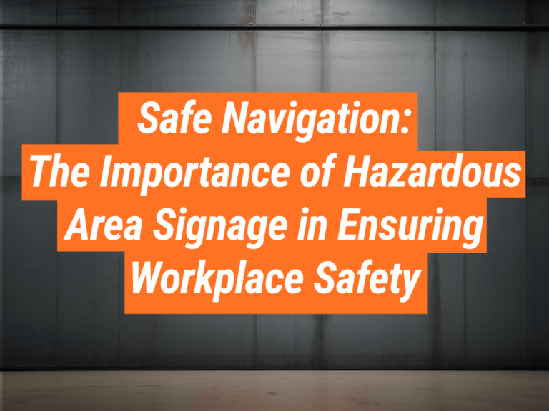 Hazardous Area Signage Safety Essentials - Intrinsically Safe Store