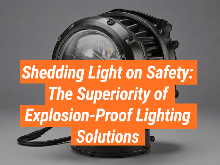 Explosion-Proof Lighting: Advantages over Conventional Lighting ...