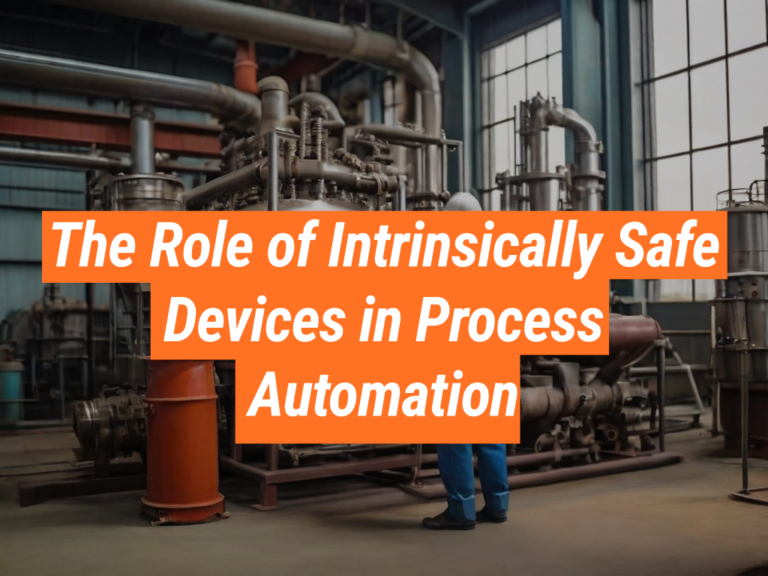 Safety & Efficiency in Process Automation with Intrinsically Safe ...
