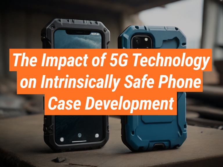 5G Technology: Safe Phone Case Development & Connectivity ...