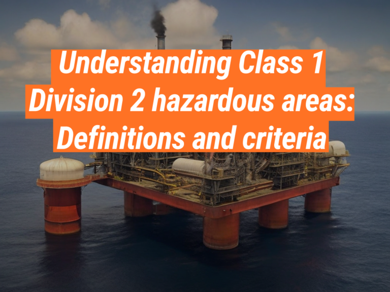 Division 2 Hazardous Areas Explained – Classification & Safety Guide