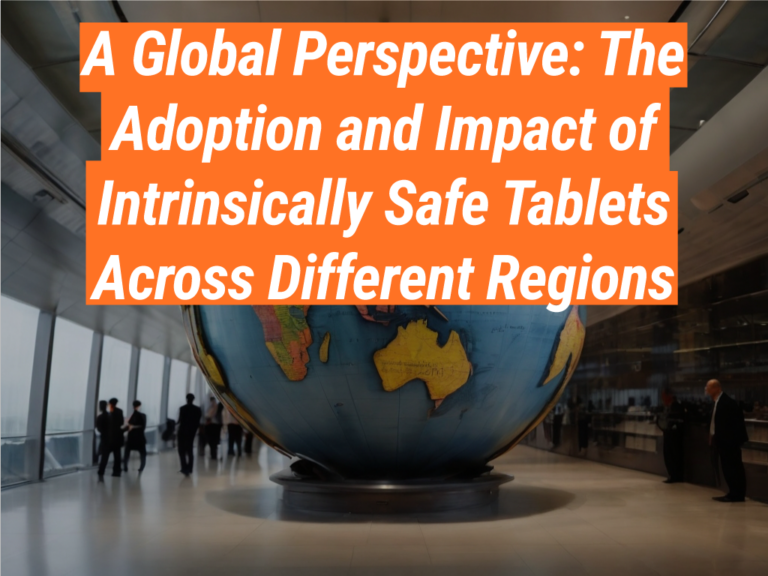 Intrinsically Safe Tablets: A Comprehensive Analysis - Intrinsically ...
