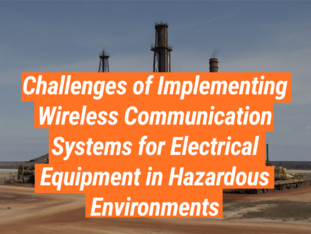 Electrical Equipment: Wireless Communication Challenges - Intrinsically ...