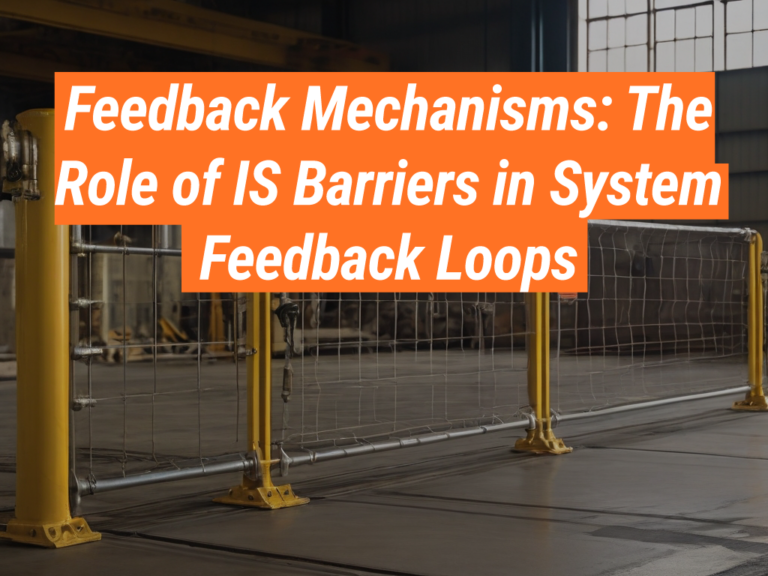 Intrinsically Safe Barriers: Understanding Feedback Mechanisms ...