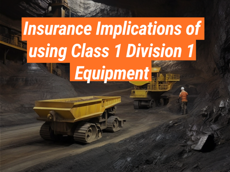 Insurance Implications of C1D1 Equipment - Intrinsically Safe Store