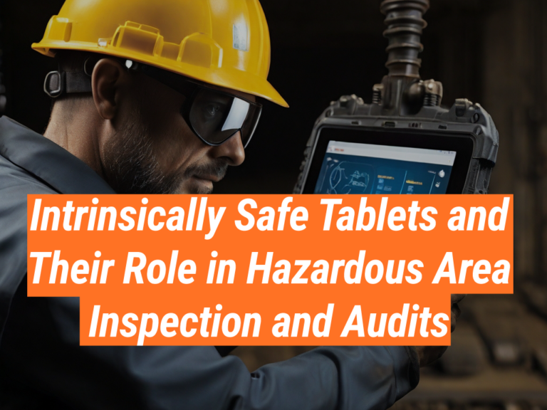 IS Tablets: Audits and Inspections in Hazardous Areas - Intrinsically ...