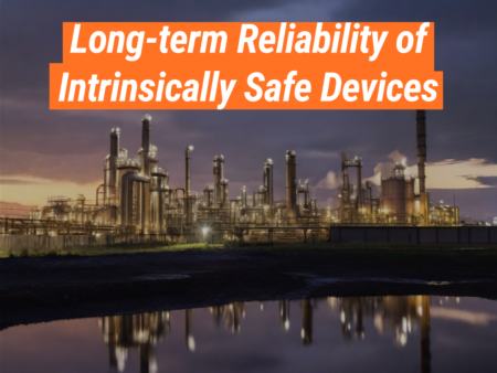 Long-Term Reliability: Comprehensive Guide - Intrinsically Safe Store