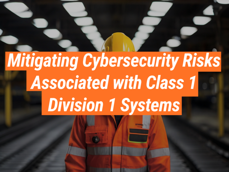 Mitigating Cybersecurity Risks in Class 1 Division 1 Systems ...