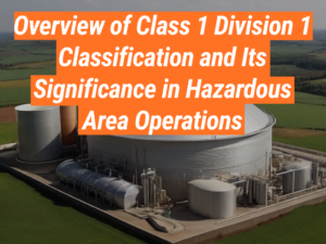 Class 1 Division 1 Classification: An Overview and Significance in ...