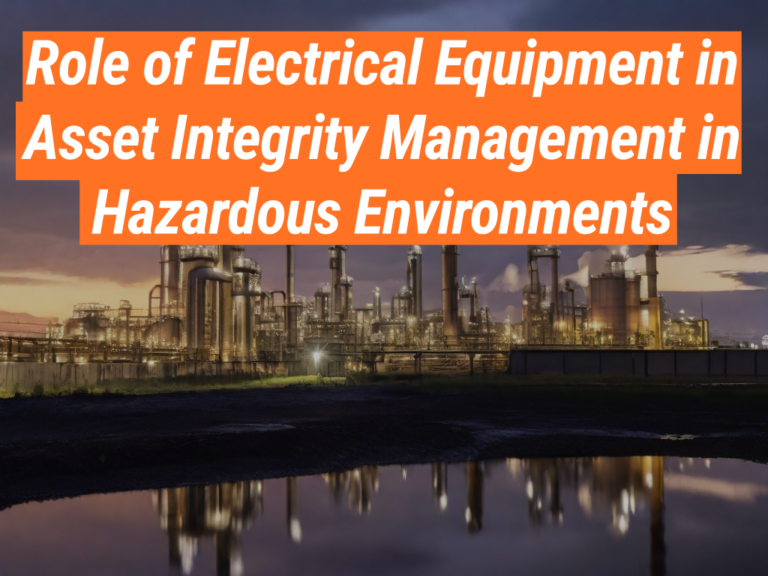 Role of Electrical Equipment in Hazardous Asset Integrity ...