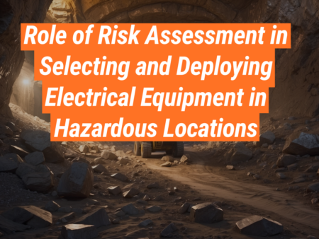 Role of Risk Assessment in Selecting and Deploying Electrical Equipment ...