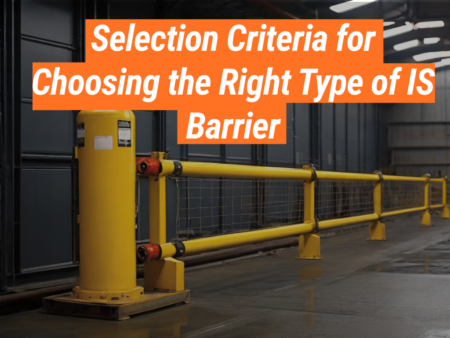 Selection Criteria: Choosing the Right IS Barrier - Intrinsically Safe ...