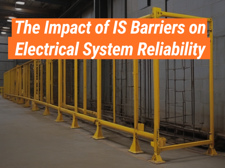 Impact of IS Barriers on Electrical System Reliability: A Deep Dive ...