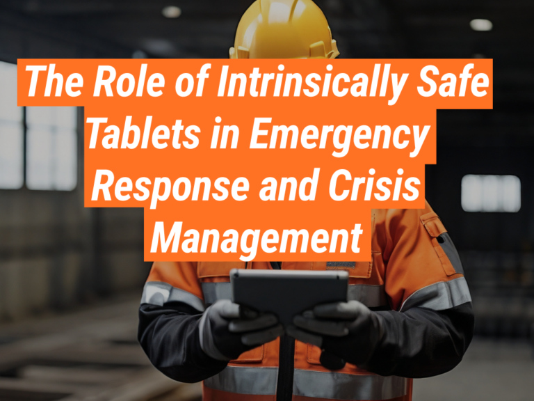 Intriniscally Safe Tablets: Crisis Management in Emergencies ...