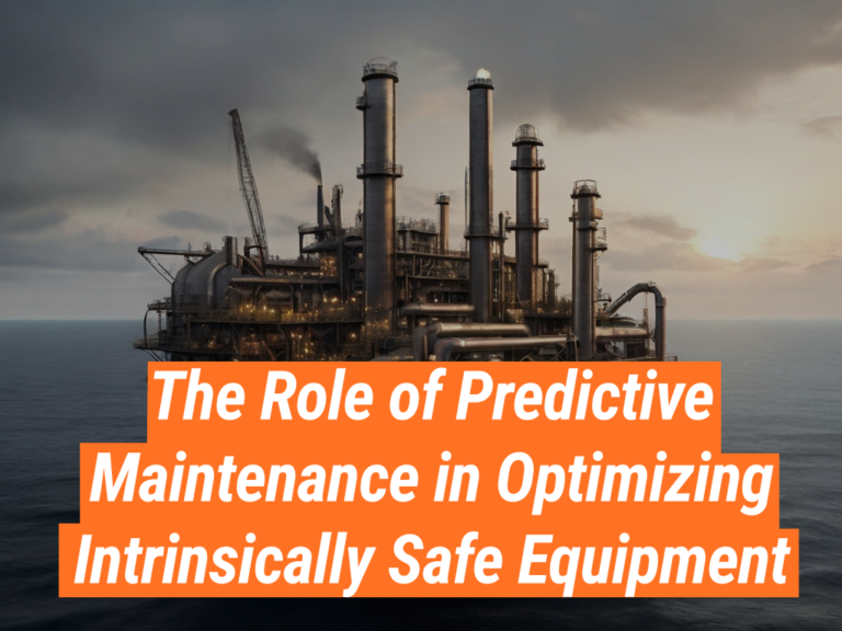 Intrinsically Safe Equipment: Revolutionizing Maintenance Planning ...