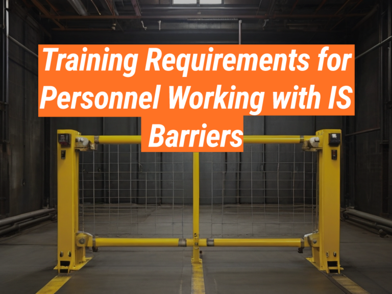 Training Requirements: Overcoming IS Barriers - Intrinsically Safe Store