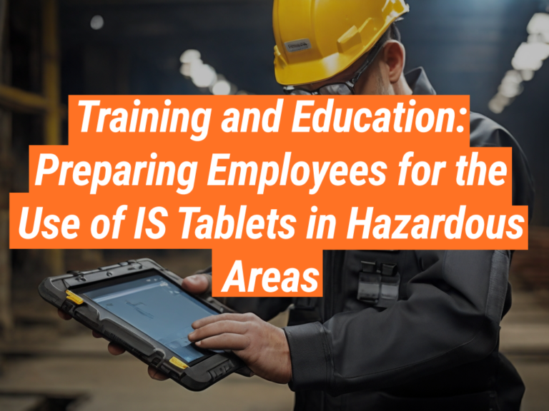 IS Tablets Training: Boosting Employee Preparedness - Intrinsically ...