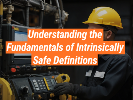 Intrinsically Safe Equipment Explained - Intrinsically Safe Store