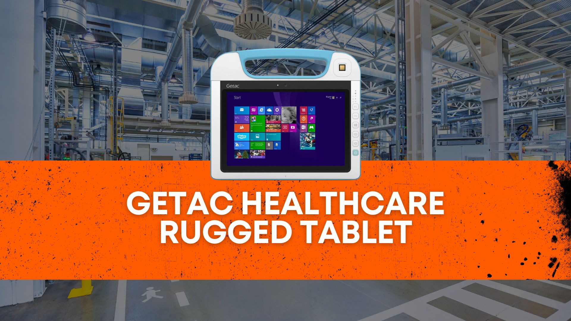 Rugged Tablet Healthcare: Getac'S Durable Solution For Medical ...