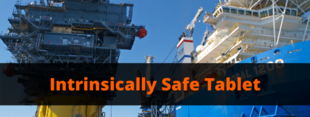 Intrinsically Safe Tablet - Intrinsically Safe Store