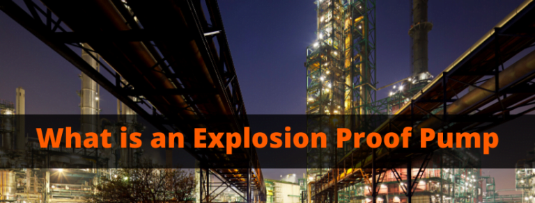 What is an Explosion Proof Pump - Intrinsically Safe Store